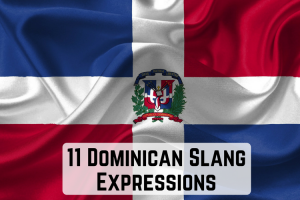 11 Dominican Slang Expressions and Words to Learn