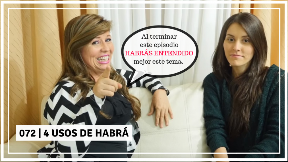 072 | 4 Usos De La Palabra HABRÁ [Spanishland Podcast]