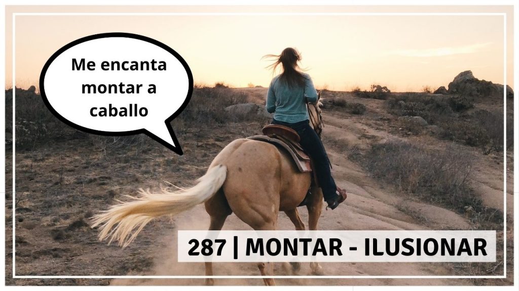 287 | Montar vs. Montarse & Ilusionar vs. Ilusionarse
