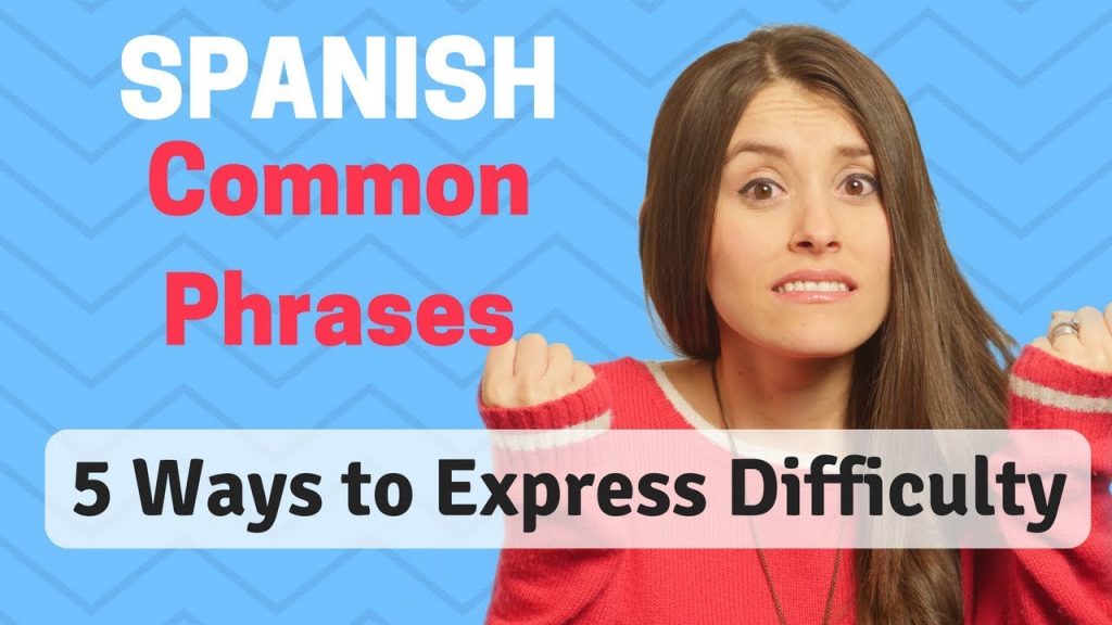 Common Phrases In Spanish 5 Must know Spanish Phrases To Express