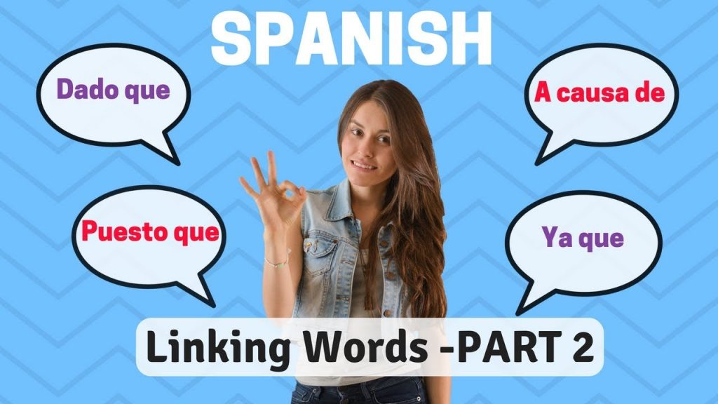Linking Words in Spanish (Part 2) | Important Spanish Connectors ...
